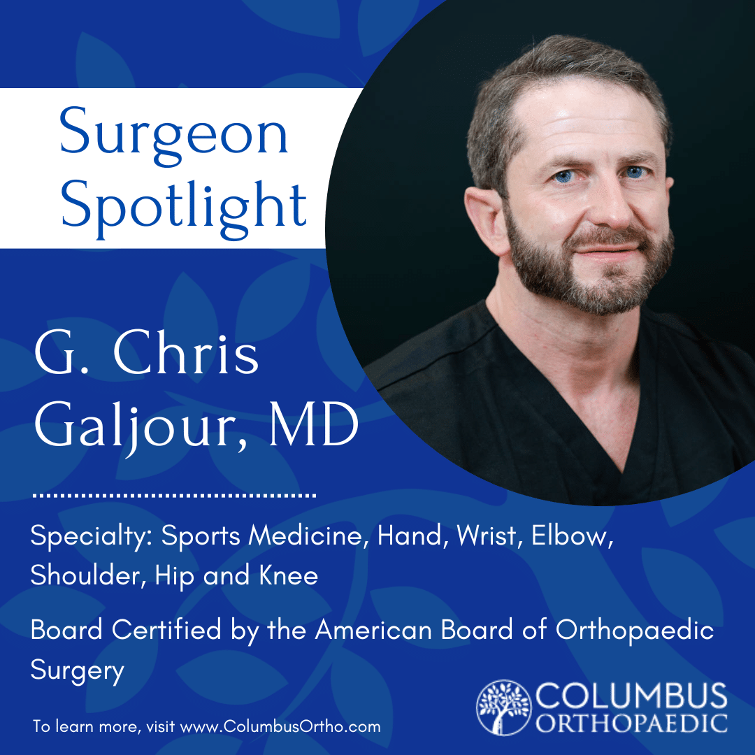 Surgeon Spotlight - G. Chris Galjour, MD - Columbus Ortho