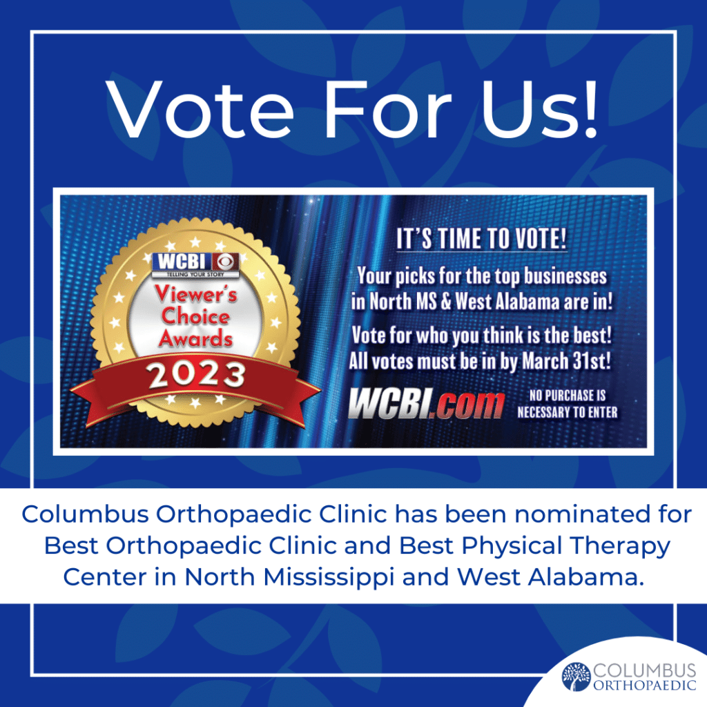 Nominated for 2023 WCBI Viewer's Choice Awards - Columbus Ortho