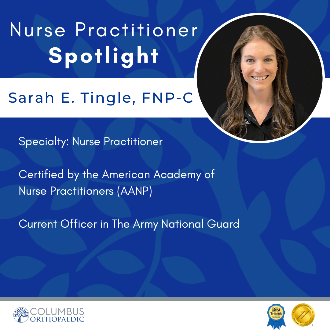 Nurse Practitioner Spotlight - Sarah E. Tingle, FNP-C - Columbus Ortho
